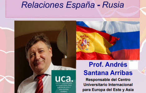 Seminario “RELACIONES ESPAÑA – RUSIA” por el Prof D. Andrés Santana ...